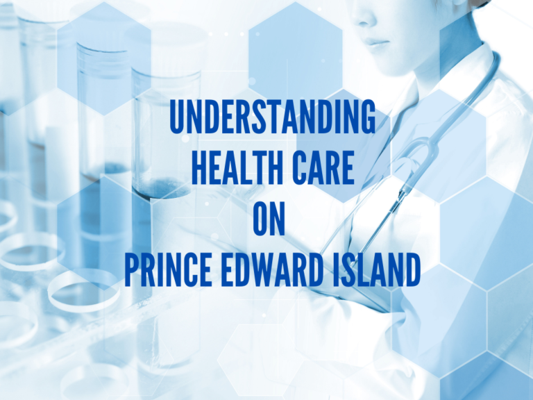 Understanding Health Care on PEI - Global Bridge Immigration Advisors PEI